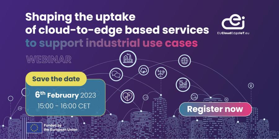 Shaping the uptake of cloud-to-edge based services to support ... Shaping the uptake of cloud-to-edge based services to support ...
